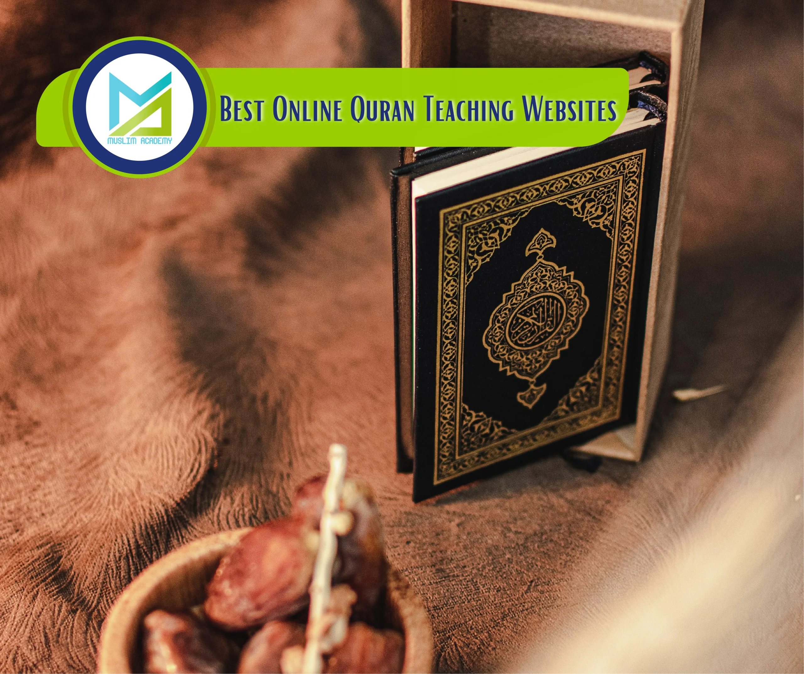 Best online Quran teaching Websites - Muslim Academy